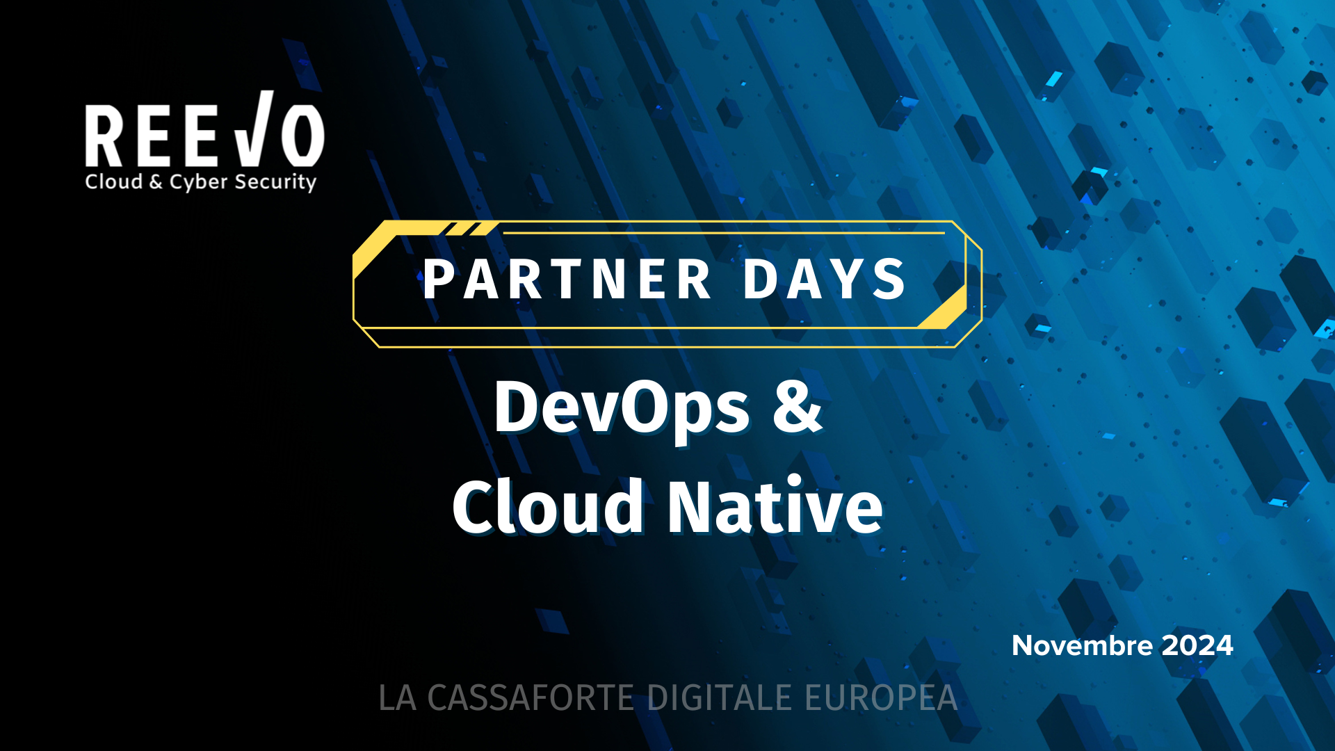 ReeVo ha riunito la community di canale Cloud Native e DevOps per comunicare gli sviluppi del ...
